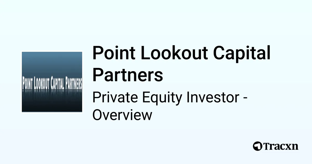 Point Lookout Capital Partners - 2026 Investor Profile, Portfolio, Team ...