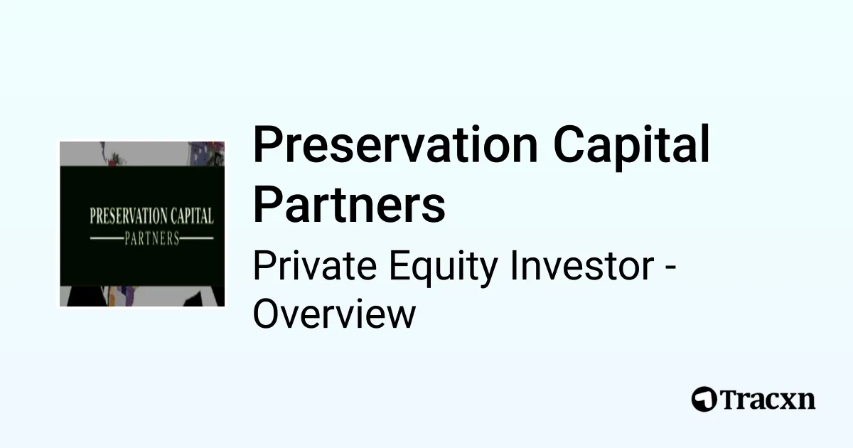 Preservation Capital Partners - 2025 Investor Profile, Portfolio, Team ...