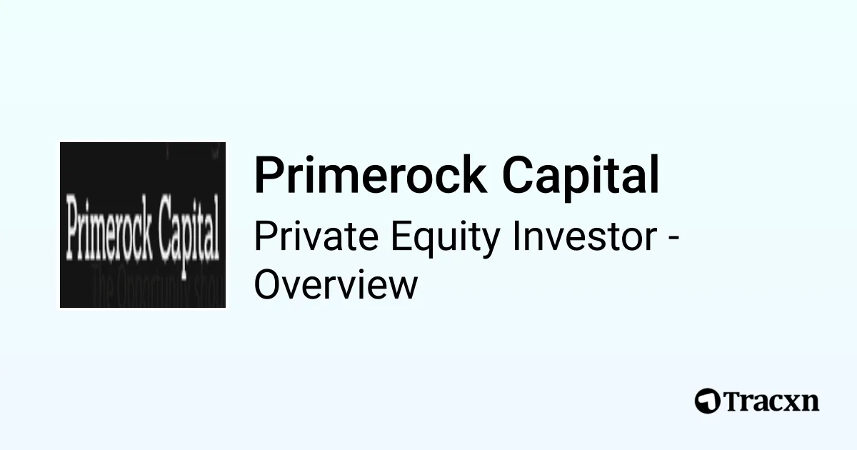 Primerock Capital - 2026 Investor Profile & Portfolio - Tracxn