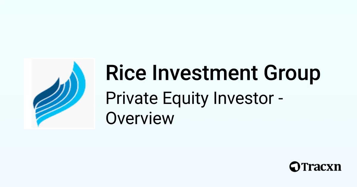 Rice Investment Group - 2025 Investor Profile, Portfolio & Team - Tracxn