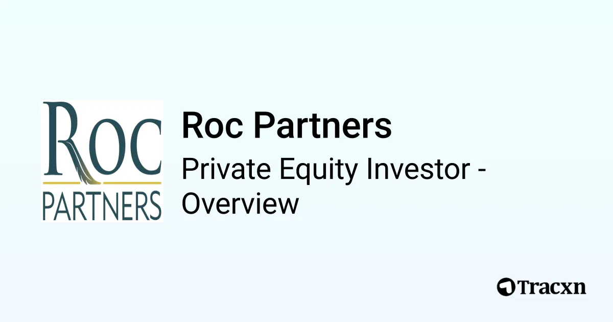 Roc Partners - 2025 Investor Profile, Portfolio, Team & Exits - Tracxn