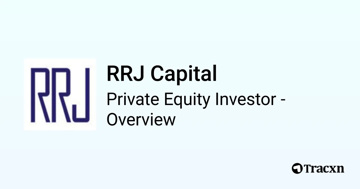 RRJ Capital - 2025 Investor Profile, Portfolio, Team & Exits - Tracxn