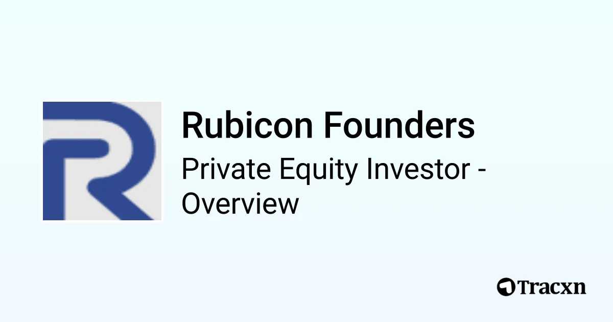Rubicon Founders - 2025 Investor Profile, Portfolio, Team & Exits - Tracxn
