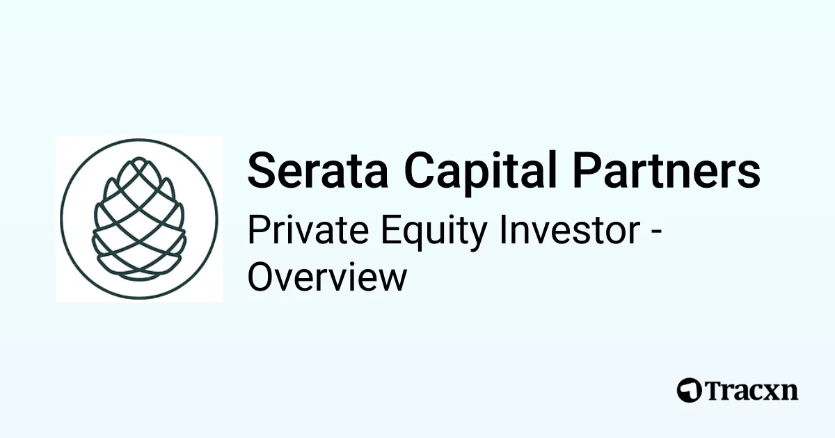 Serata Capital Partners - 2026 Investor Profile, Portfolio, Team ...