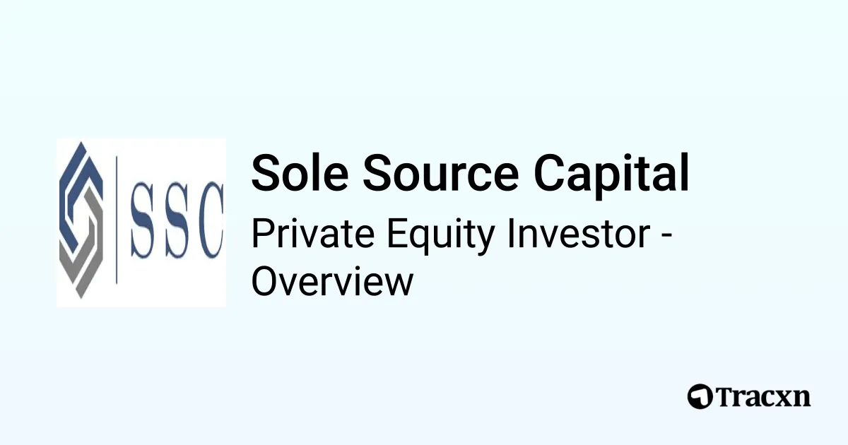 Sole Source Capital - 2025 Investor Profile, Team & Exits - Tracxn