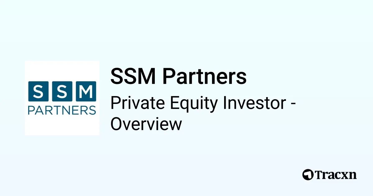 SSM Partners - 2025 Investor Profile, Portfolio & Team - Tracxn