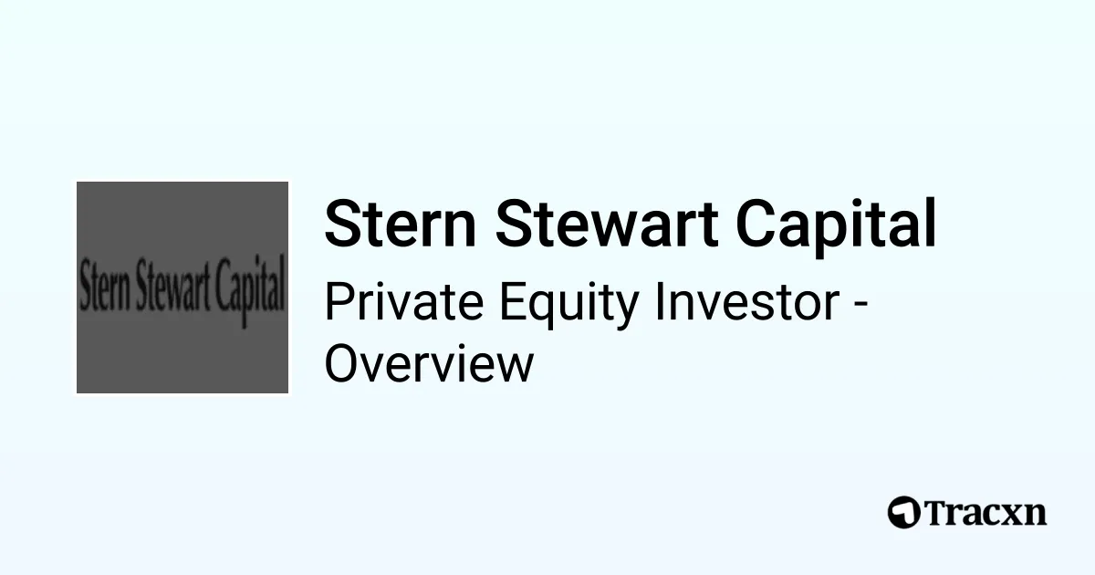 Stern Stewart Capital - 2026 Investor Profile, Team & Exits - Tracxn