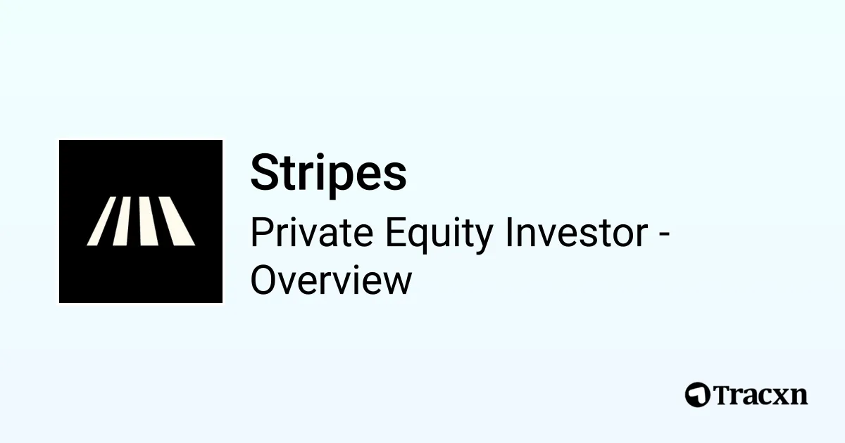 Stripes - 2025 Investor Profile, Portfolio, Team & Exits - Tracxn