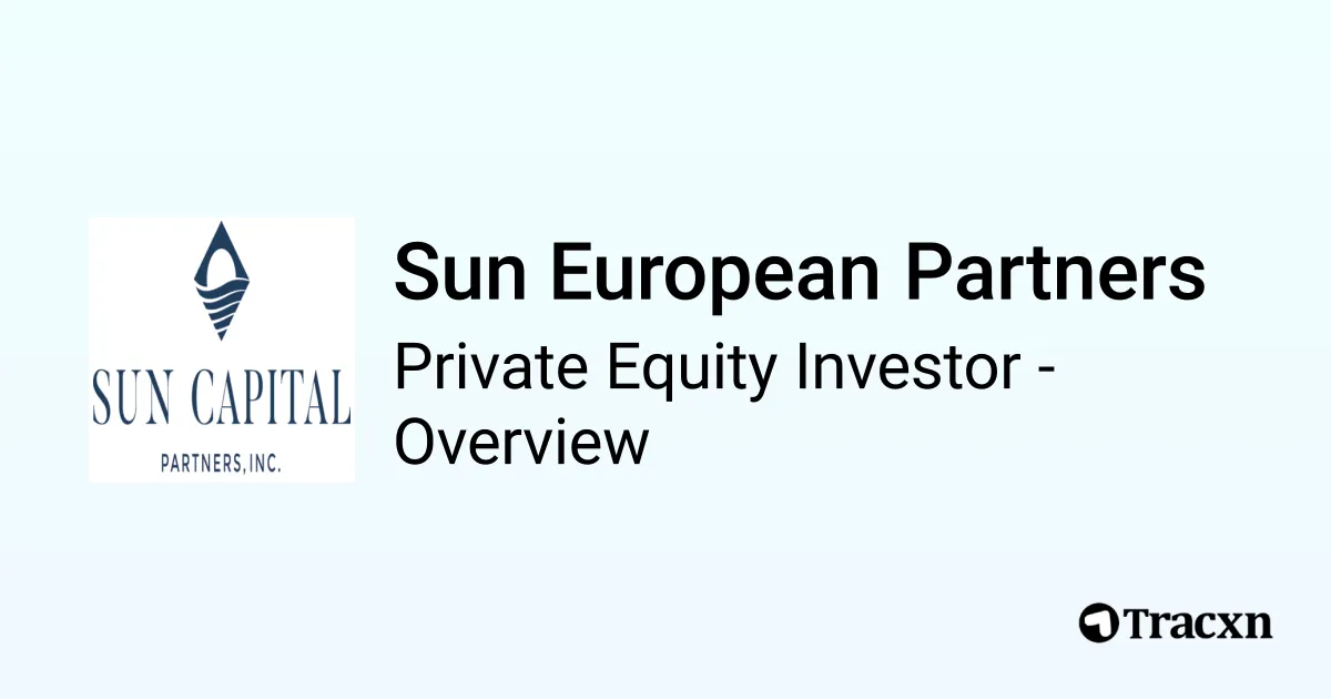 Sun European Partners - 2025 Investor Profile, Portfolio, Team & Exits ...