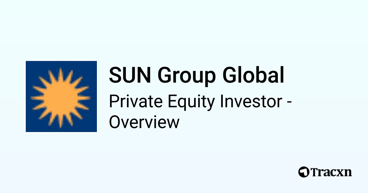 SUN Group Global - 2026 Investor Profile, Portfolio & Team - Tracxn