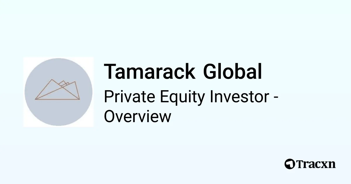 Tamarack Global - 2026 Investor Profile, Portfolio & Team - Tracxn