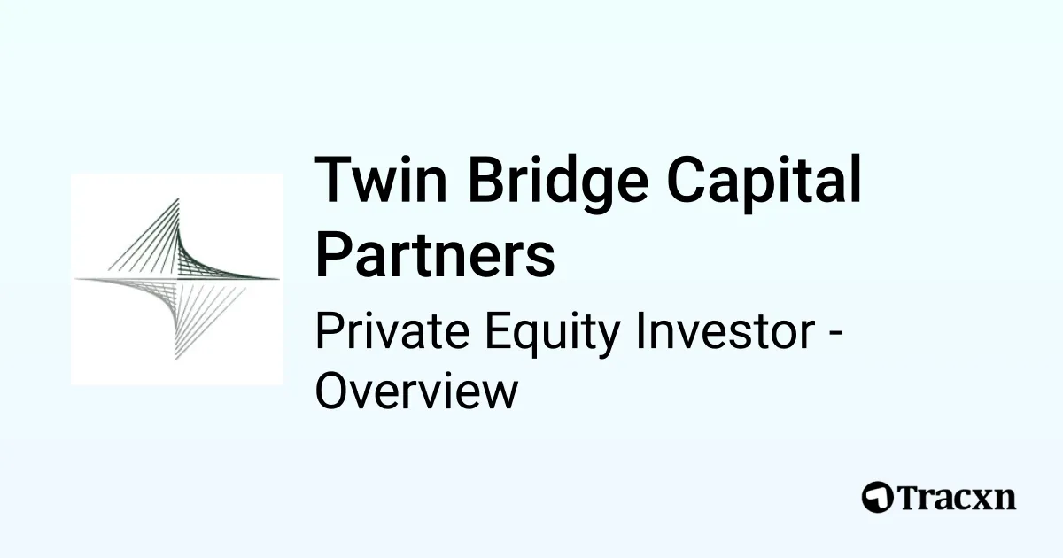 Twin Bridge Capital Partners - 2026 Investor Profile, Portfolio, Team ...
