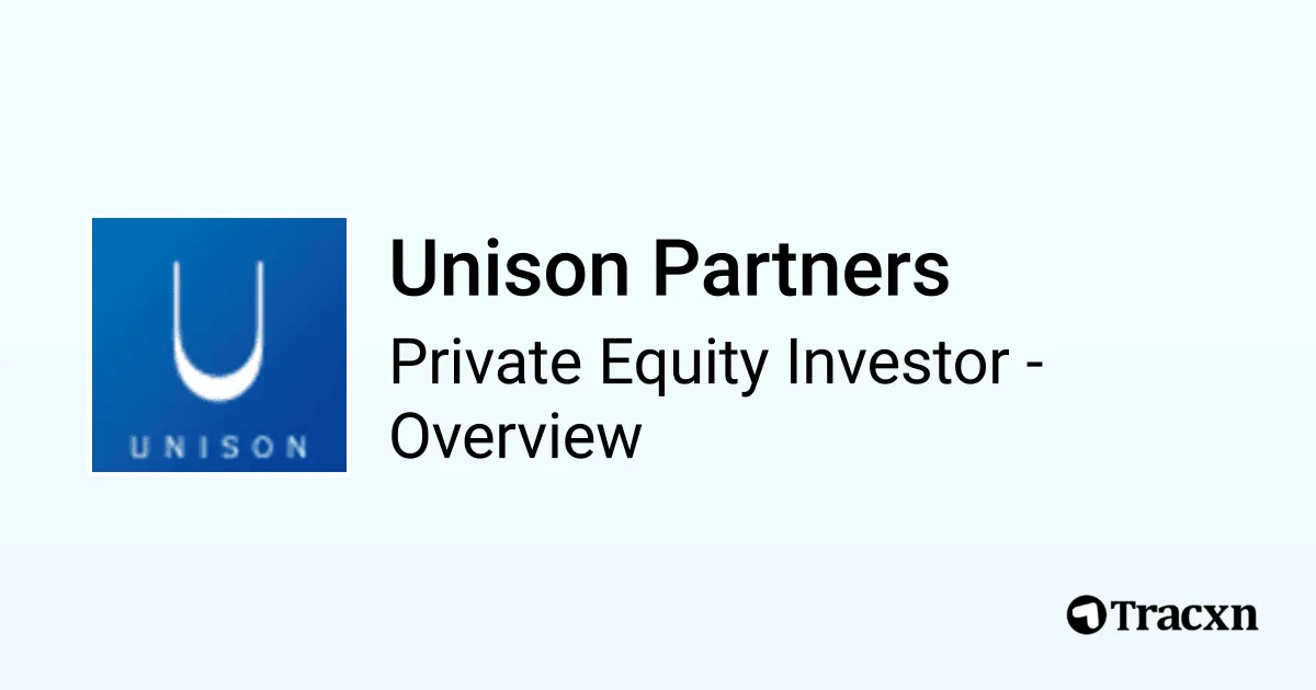 Unison Partners - 2025 Investor Profile, Portfolio, Team & Exits - Tracxn