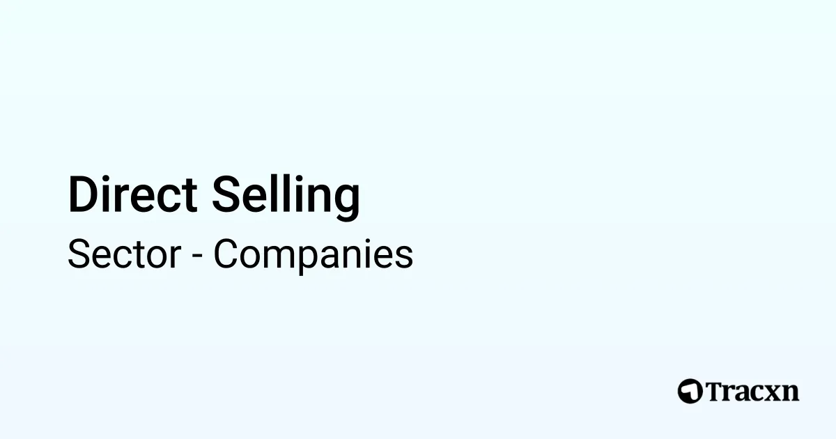 Top Companies in Direct Selling Worldwide (Oct, 2025) - Tracxn
