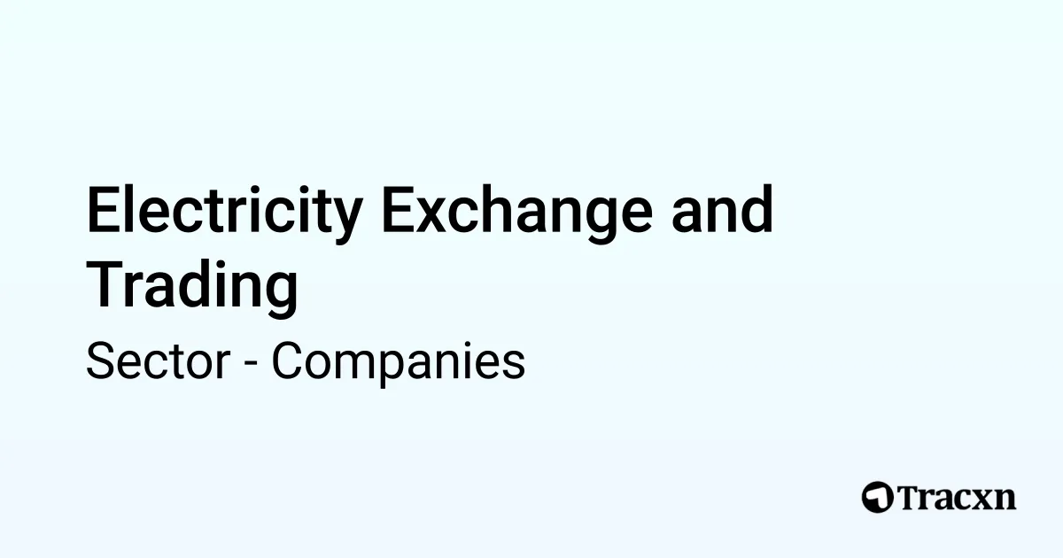Top Companies in Electricity Exchange and Trading Worldwide (Jul, 2025 ...