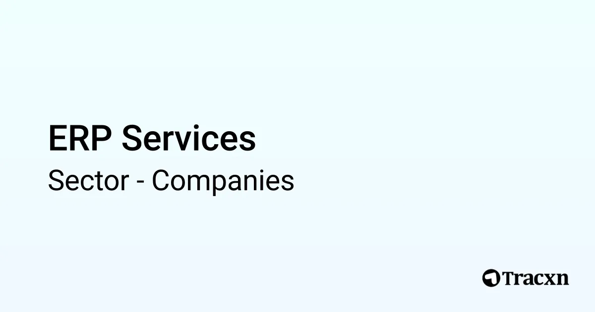 Top Companies in ERP Services Worldwide (Oct, 2025) - Tracxn