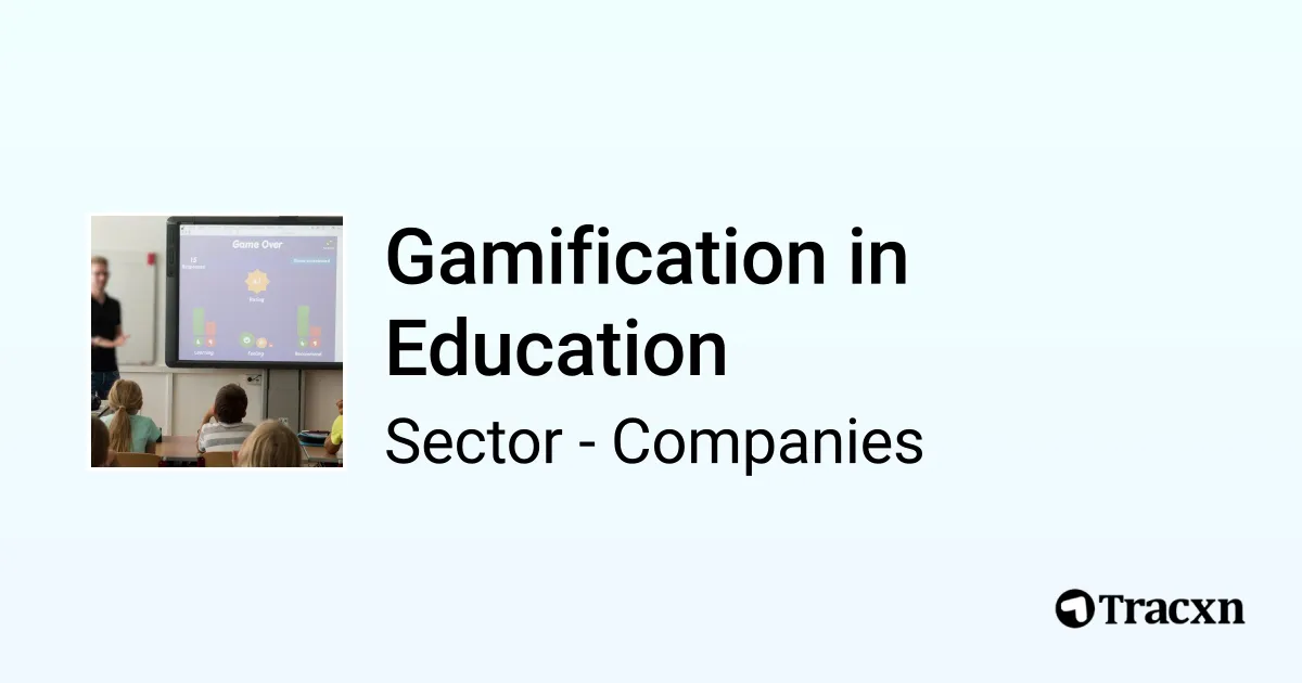 Top Companies in Gamification in Education Worldwide (Oct, 2025) - Tracxn