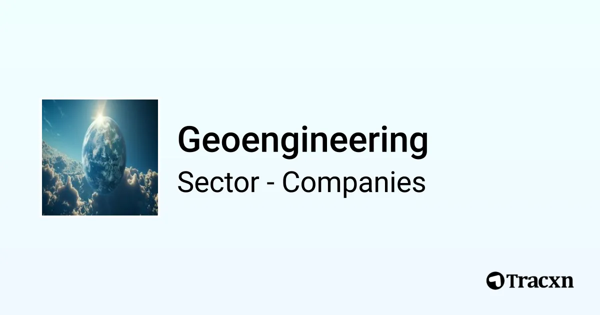 Top Companies in Geoengineering Worldwide (Oct, 2025) - Tracxn