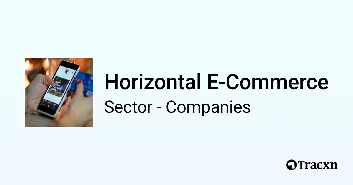 Top Companies in Horizontal E-Commerce Worldwide (Oct, 2025) - Tracxn