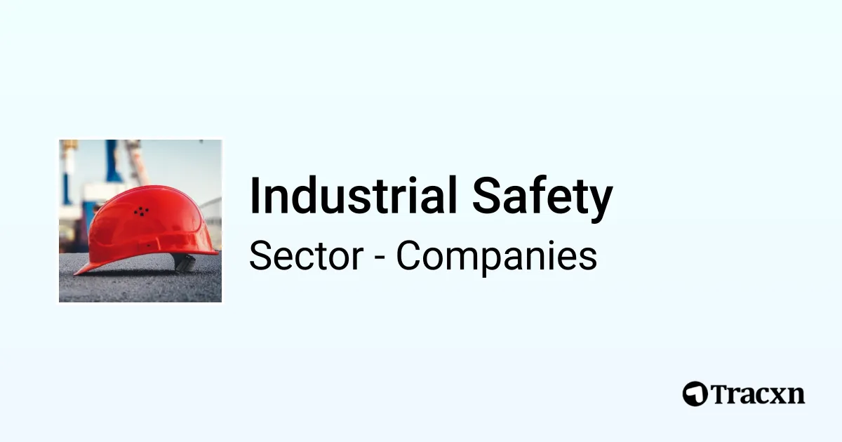 Top Companies in Industrial Safety Worldwide (Oct, 2025) - Tracxn