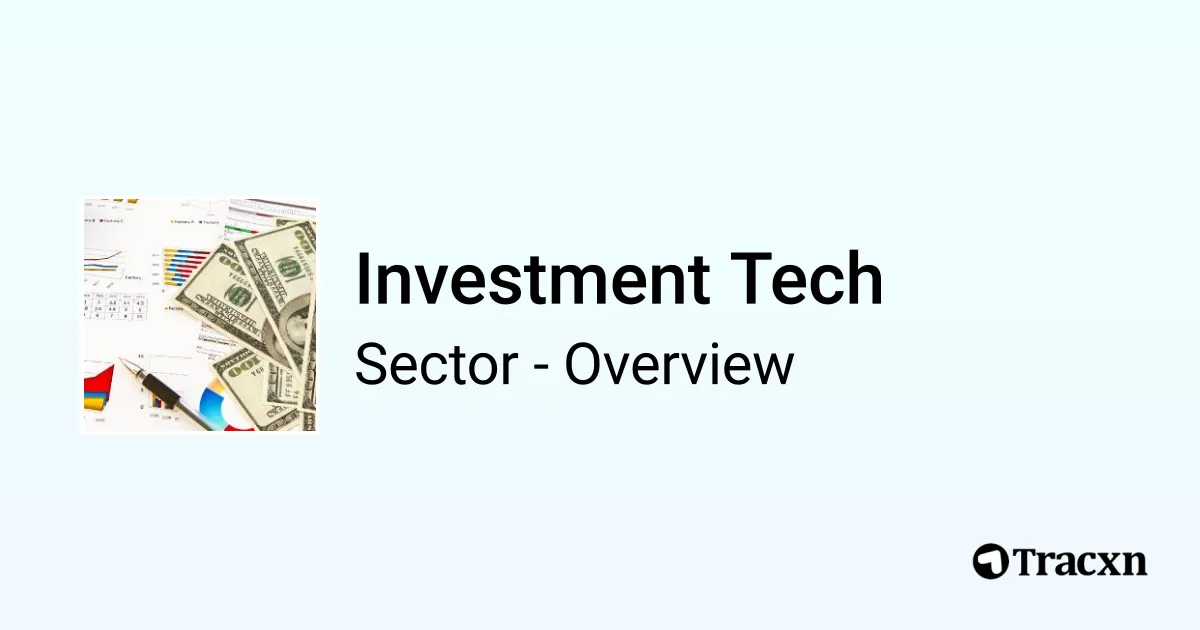 Investment Tech - 2026 Market & Investments Trends - Tracxn