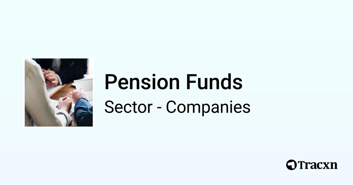 Top Companies in Pension Funds Worldwide (Jan, 2026) - Tracxn