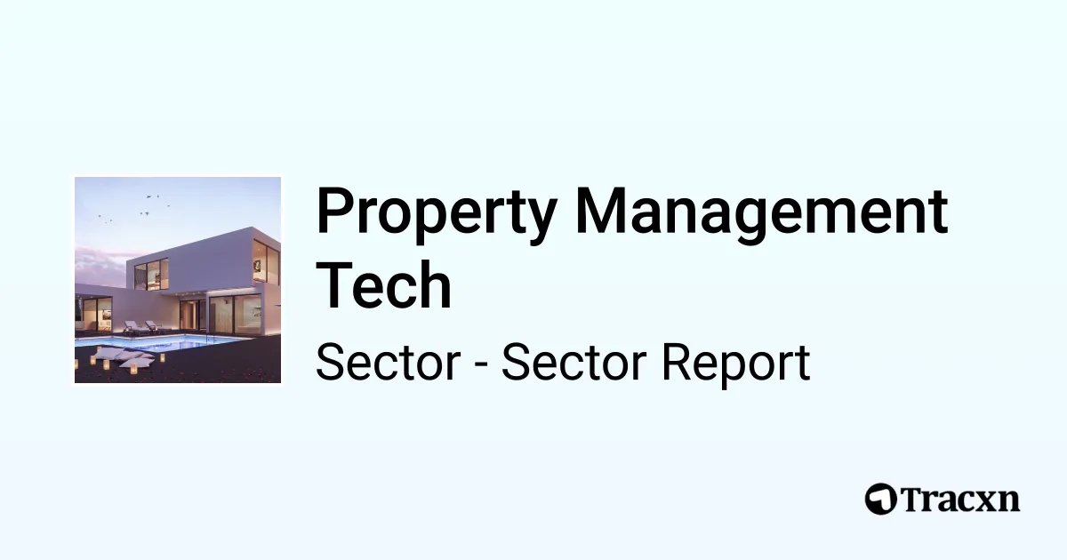 Property Management Tech Sector Report - Market & Investment Trends in ...