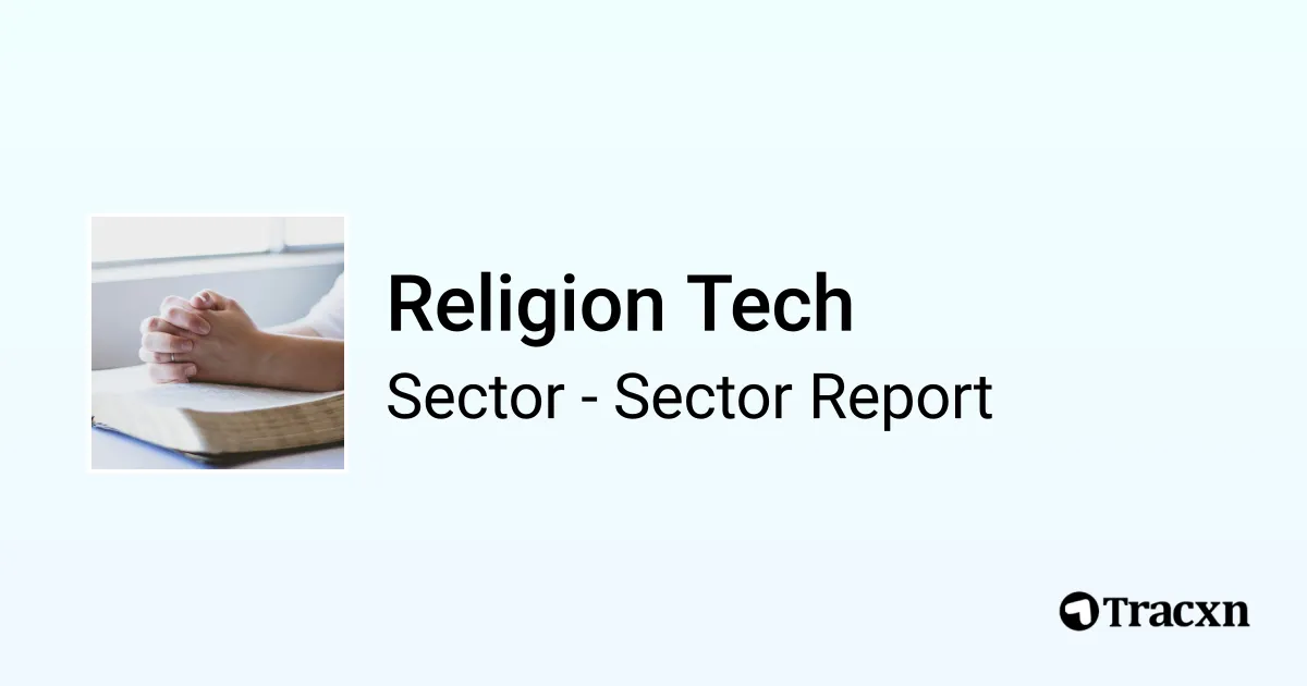 Religion Tech Sector Report - Market & Investment Trends in October ...
