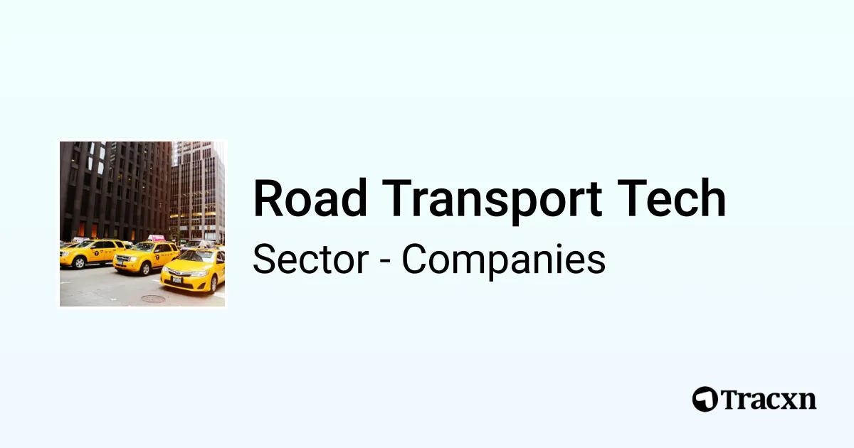 Top Companies in Road Transport Tech Worldwide (Aug, 2025) - Tracxn
