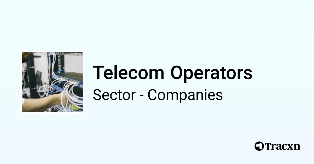 Top Companies in Telecom Operators Worldwide (Oct, 2025) - Tracxn