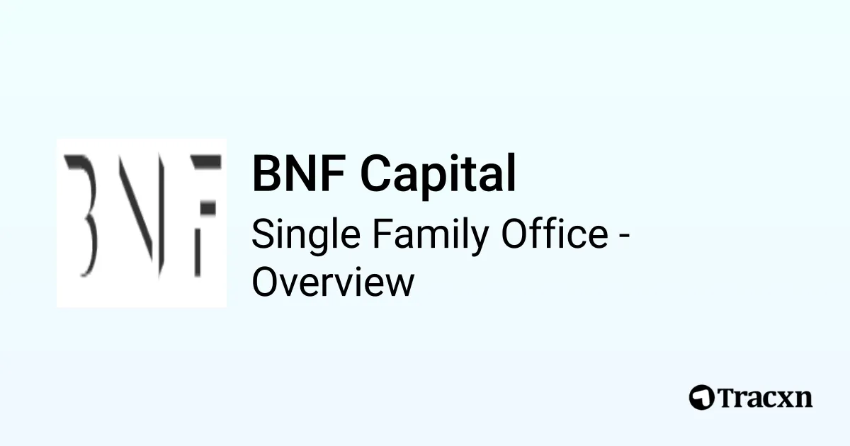 BNF Capital - 2026 Investor Profile, Portfolio, Team & Investment ...