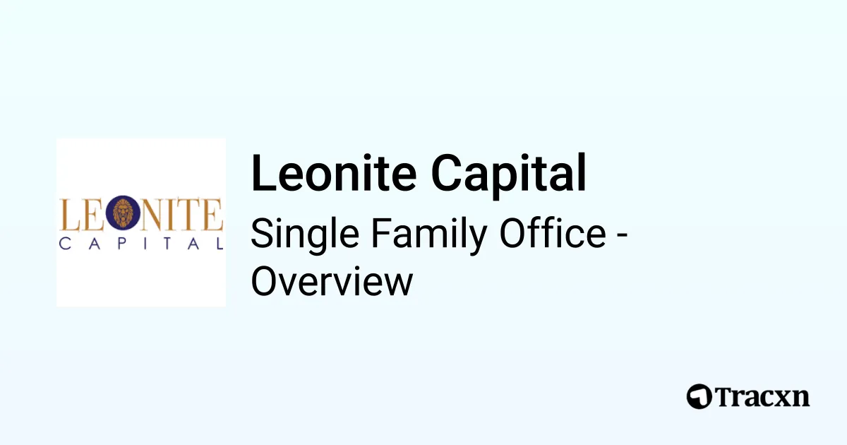 Leonite Capital - 2025 Investor Profile, Portfolio, Team & Investment Trends - Tracxn