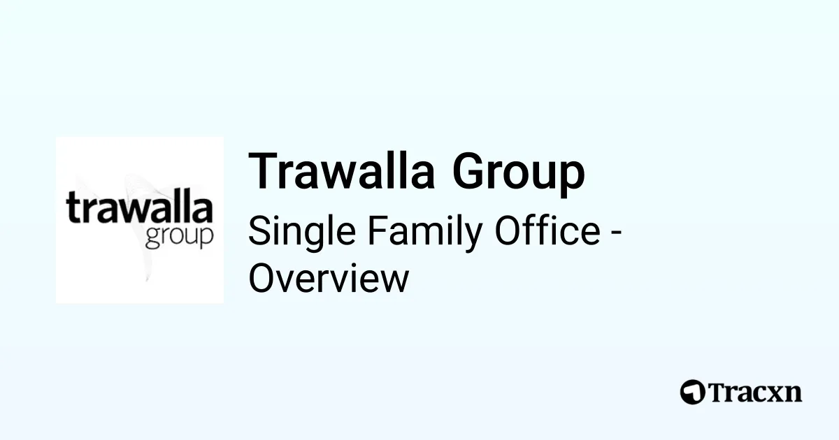 Trawalla Group - 2026 Investor Profile, Portfolio, Team & Investment ...