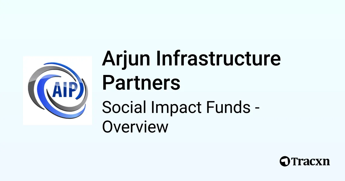 Arjun Infrastructure Partners - 2025 Investor Profile, Portfolio, Team ...