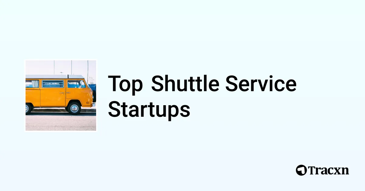 Top Companies in Shuttle Service (Oct, 2025) - Tracxn