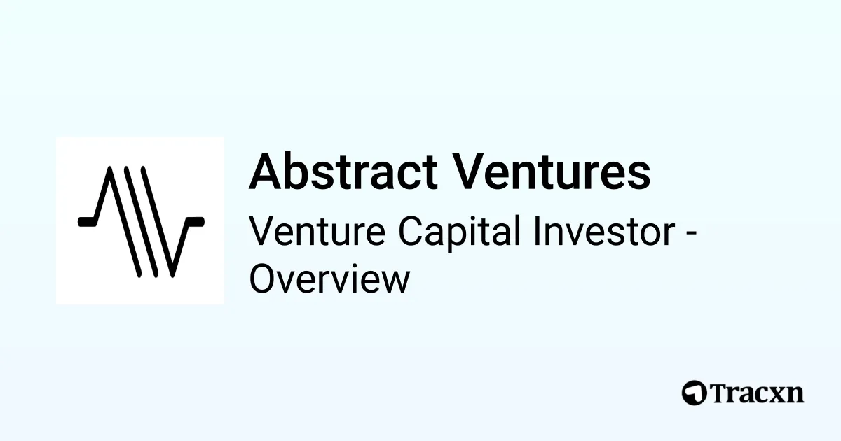 Abstract Ventures - 2025 Investor Profile, Portfolio, Team & Investment ...