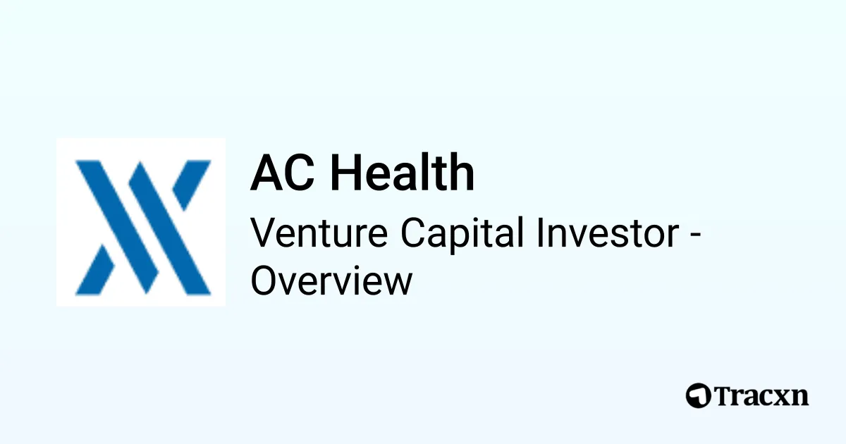 AC Health - 2026 Investor Profile, Portfolio, Team & Investment Trends ...