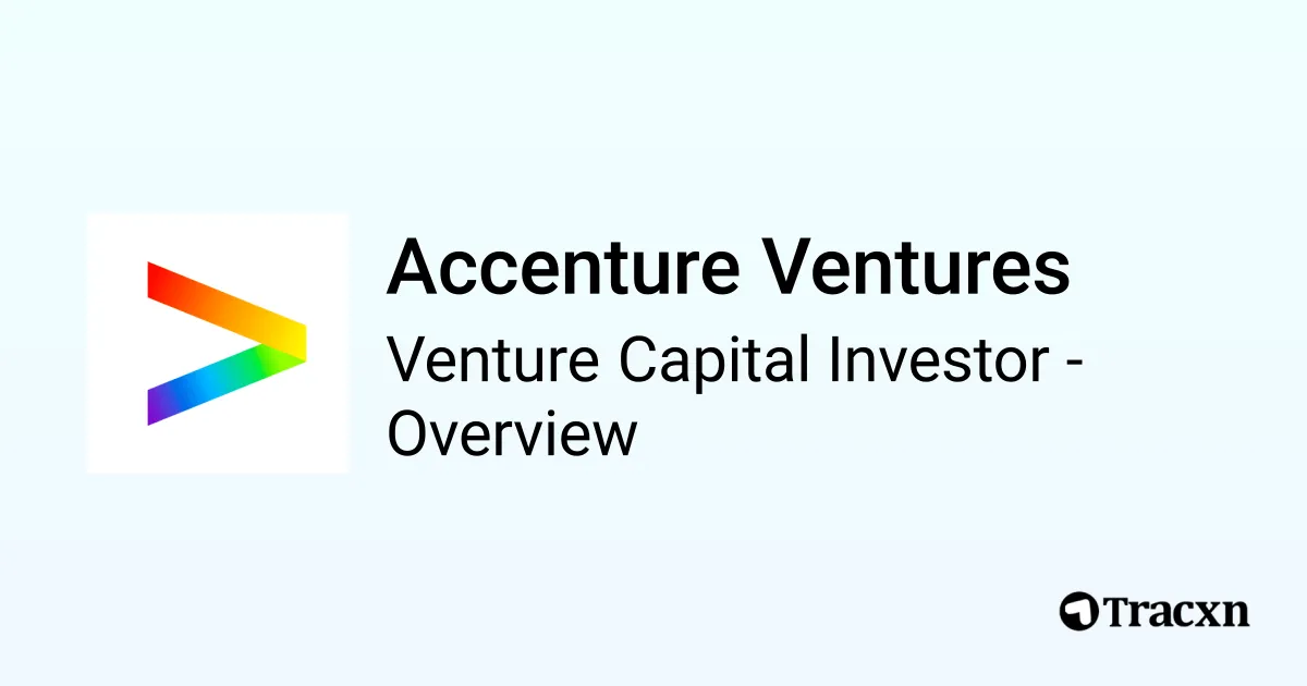 Accenture Ventures - 2025 Investor Profile, Portfolio, Team ...