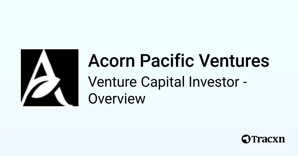 Acorn Pacific Ventures - 2026 Investor Profile, Portfolio, Team ...