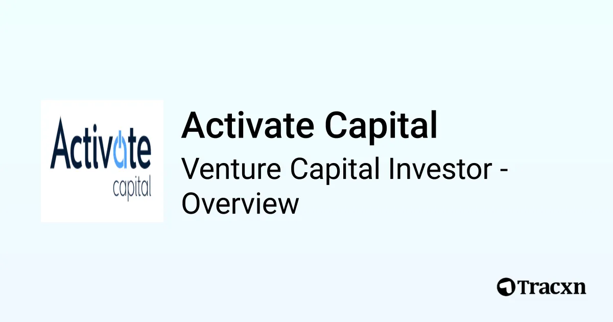 Activate Capital - 2025 Investor Profile, Portfolio, Team & Investment ...