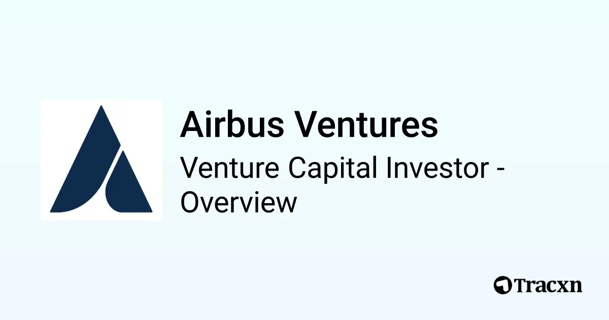 Airbus Ventures - 2025 Investor Profile, Portfolio, Team & Investment ...