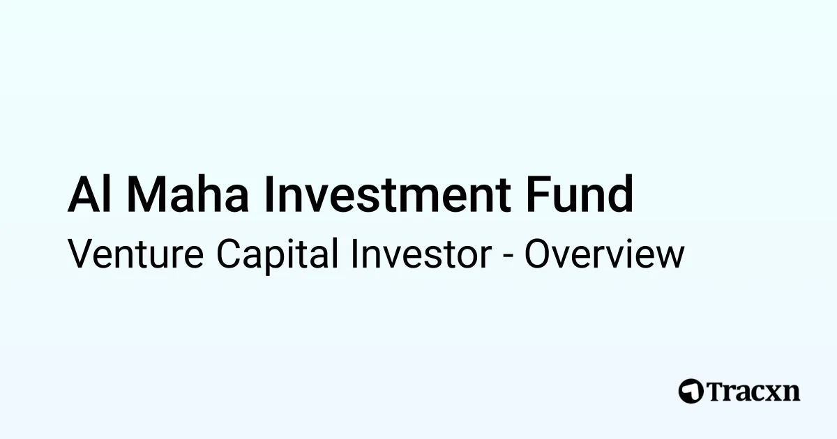 Al Maha Investment Fund - 2026 Investor Profile, Portfolio & Investment ...