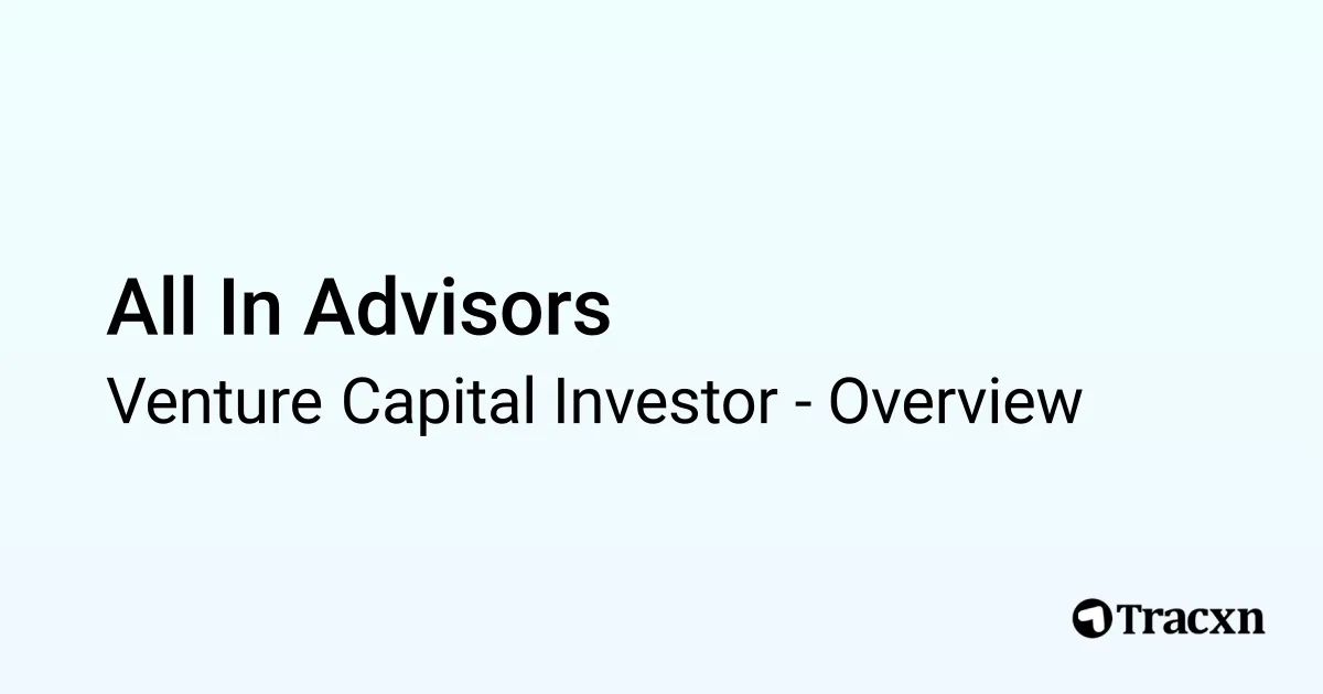 All In Advisors - Investor Profile, Portfolio & Team - Tracxn