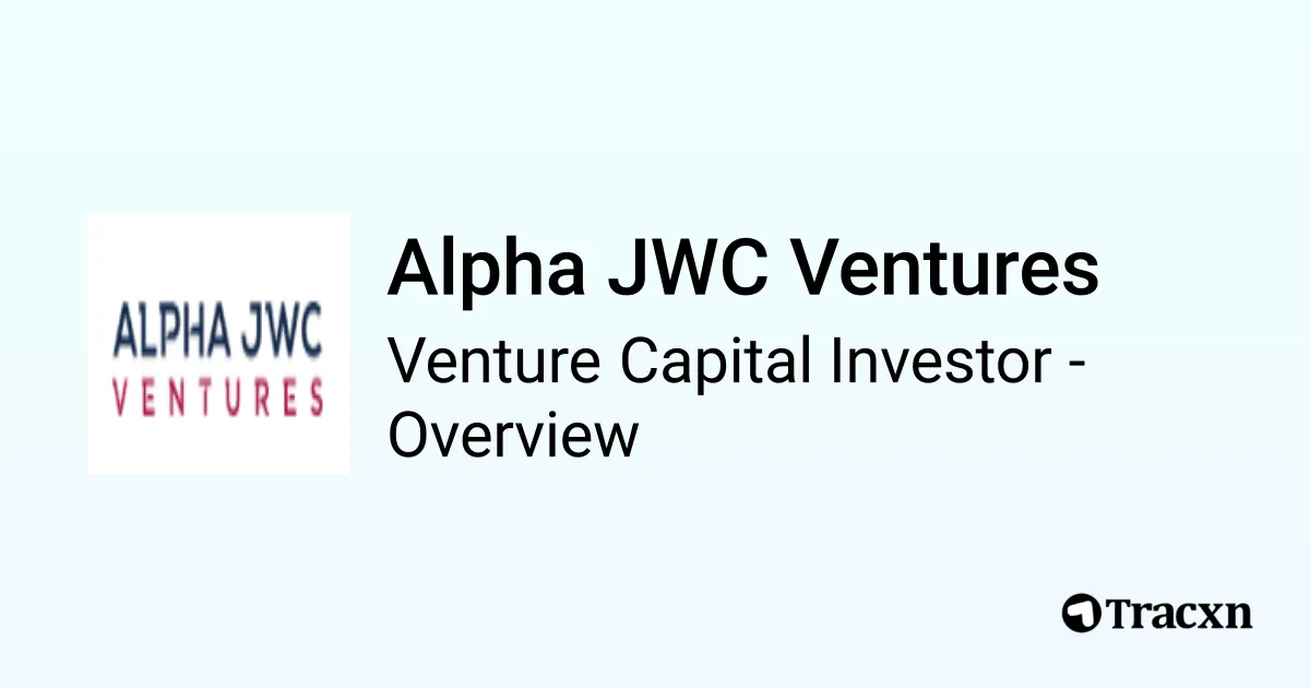 Alpha JWC Ventures - 2025 Investor Profile, Portfolio, Team & Investment Trends - Tracxn