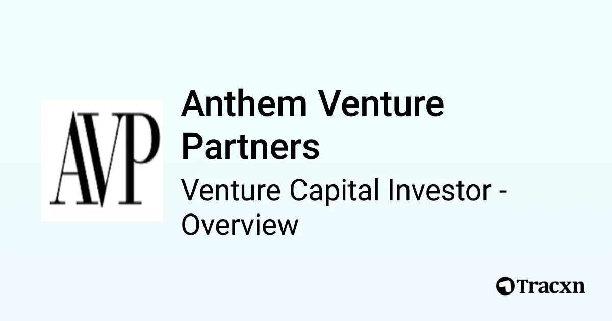 Anthem Venture Partners - 2026 Investor Profile, Portfolio, Team ...