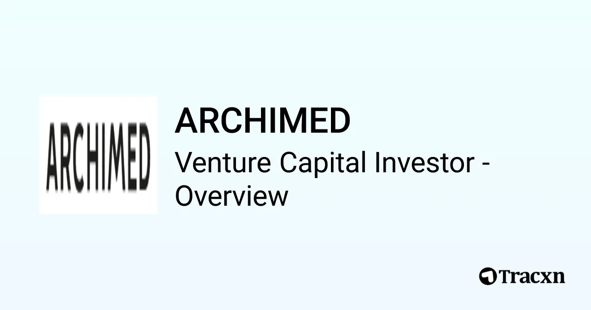 ARCHIMED - 2025 Investor Profile, Portfolio, Team & Investment Trends - Tracxn