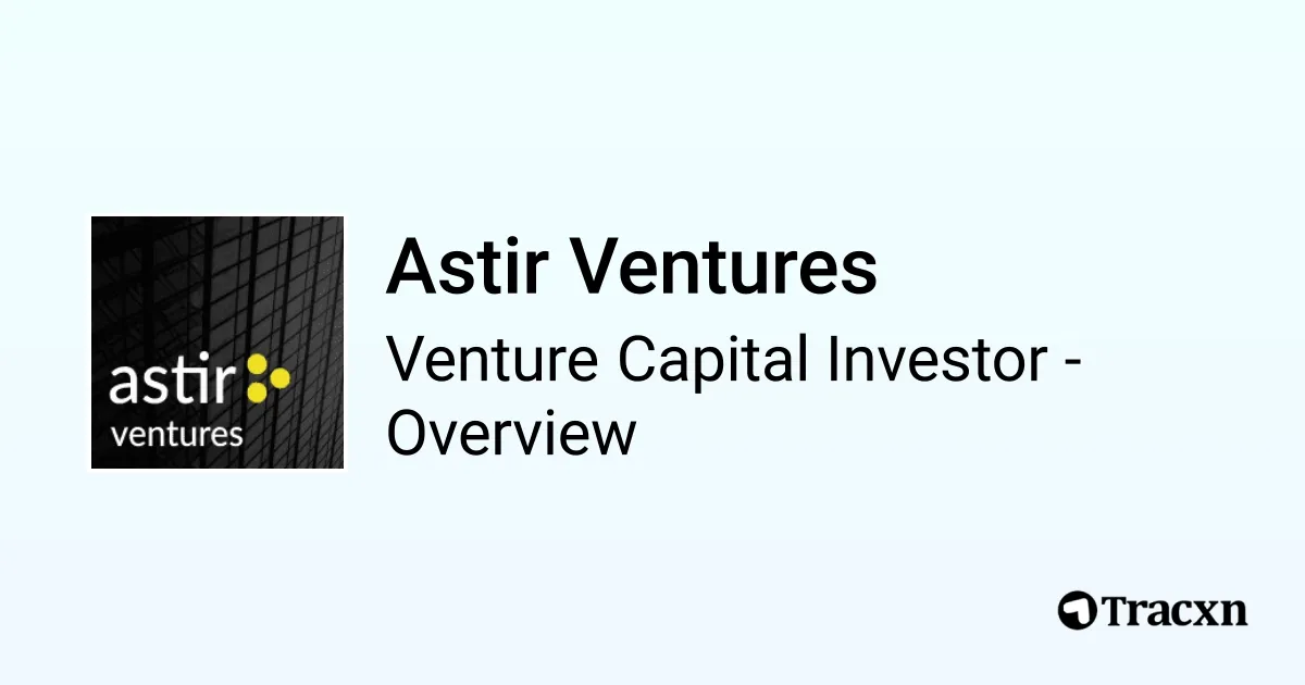 Astir Ventures - 2026 Investor Profile, Portfolio, Team & Investment ...