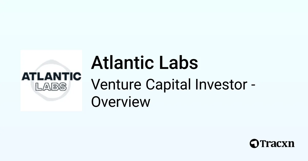 Atlantic Labs - 2026 Investor Profile, Portfolio, Team & Investment ...