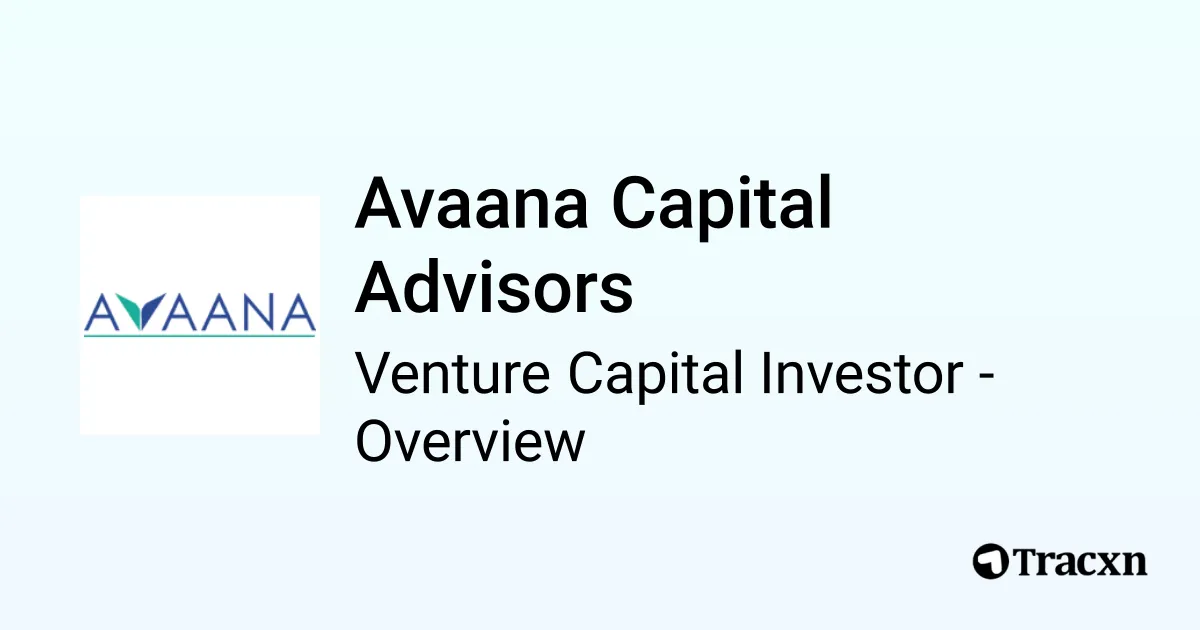 Avaana Capital Advisors - 2026 Investor Profile, Portfolio, Team ...