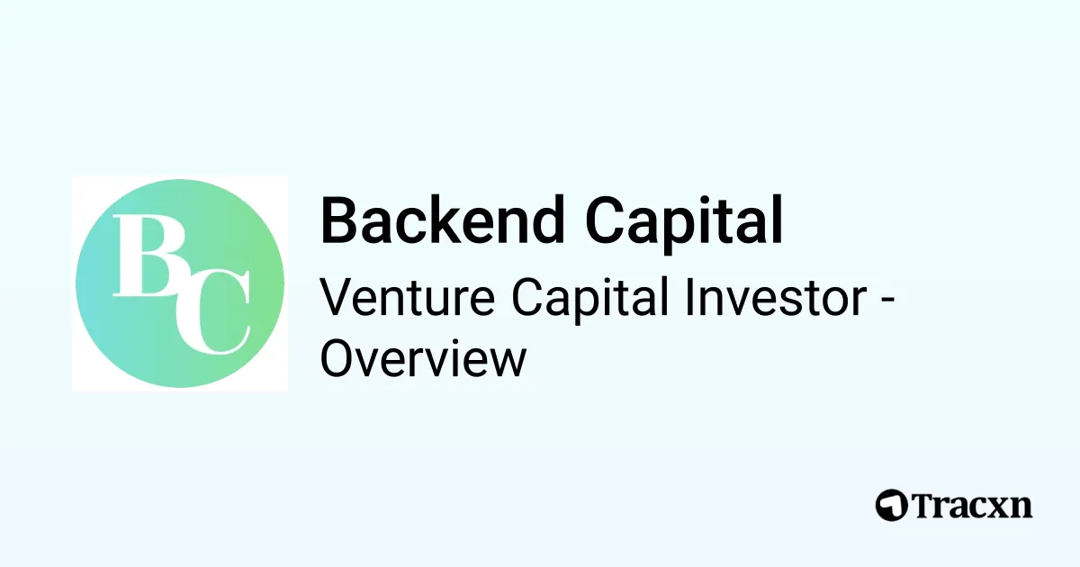 Backend Capital - 2026 Investor Profile, Portfolio, Team & Investment ...